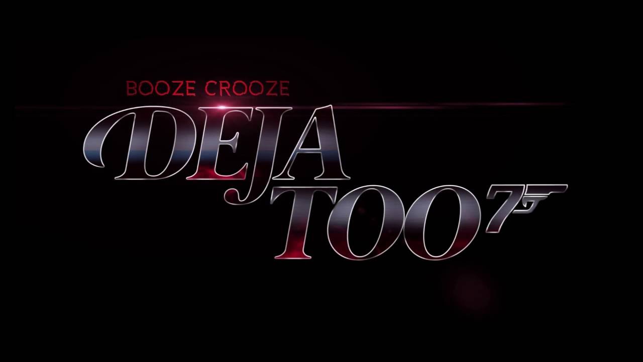 BOOZE CROOZE: DEJA TOO Official Trailer (2016) - YouTube