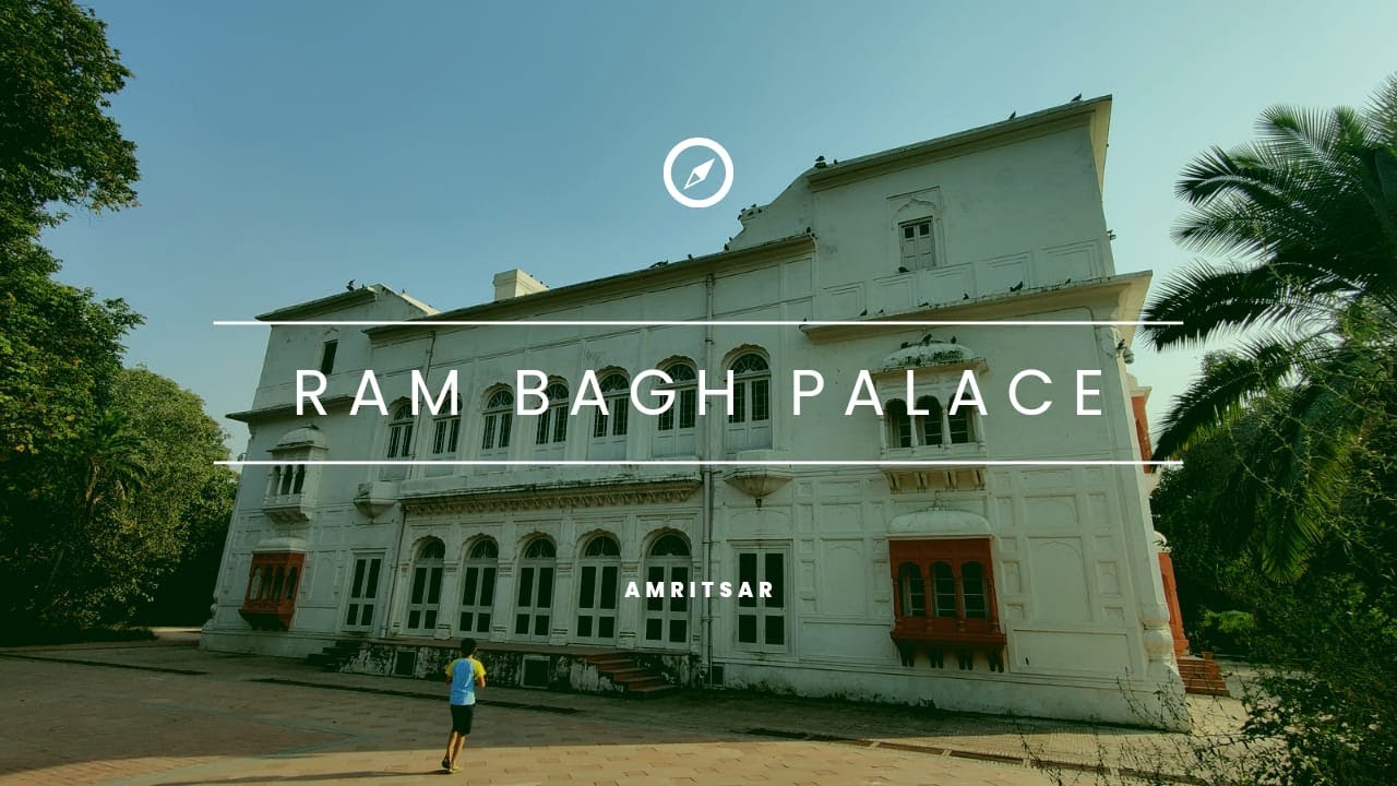 Story of Ram Bagh or Company Bagh Amritsar | Summer Palace of Maharaja ...