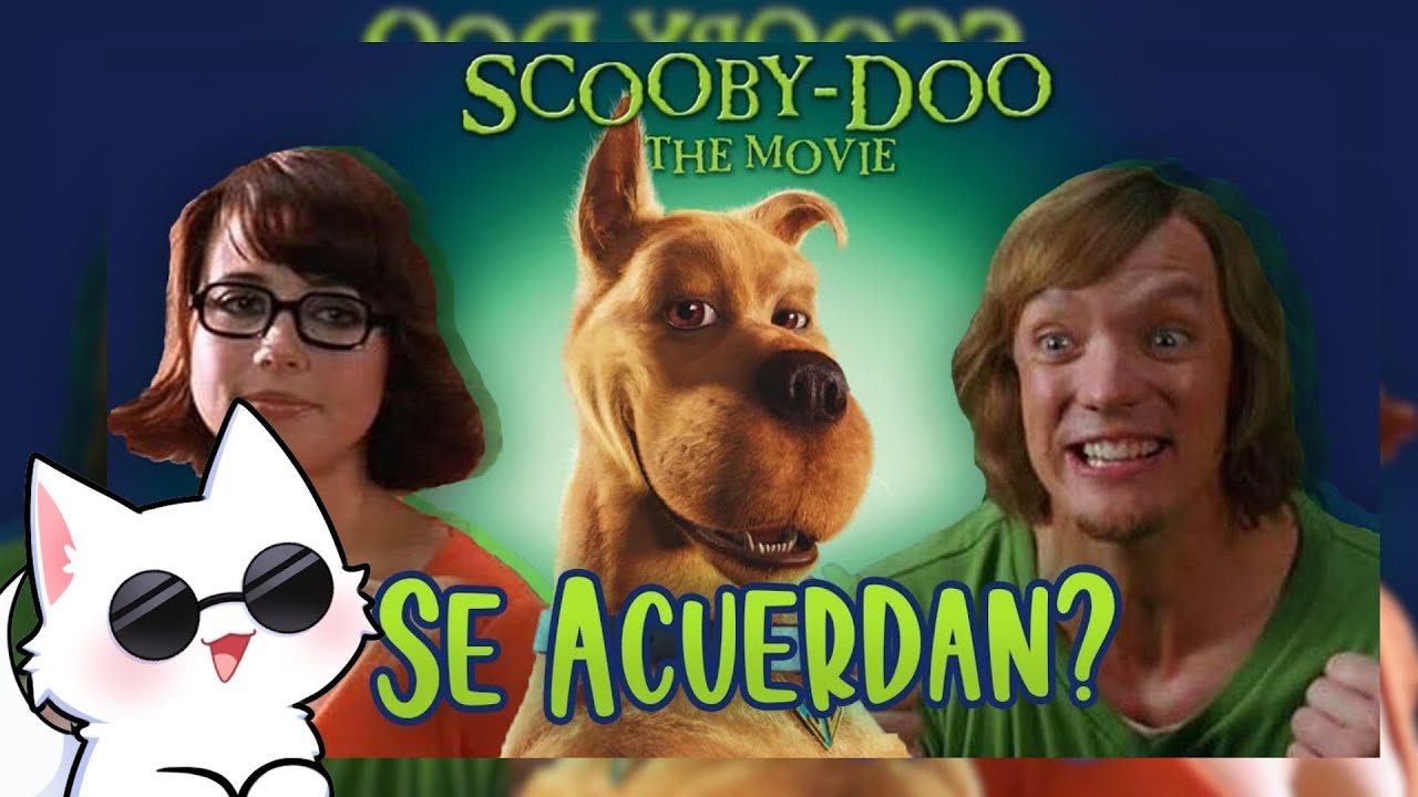 ROX_X REACCIONA A "¿Se Acuerdan de Scooby-Doo La Película? (Live Action ...