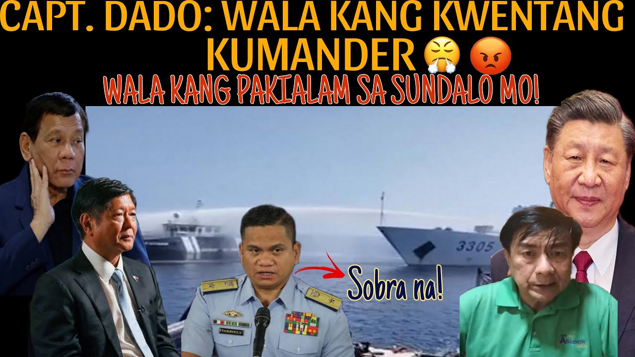 CAPT. DADO: WALA KANG PAKIALAM SA MGA TAO MO - YouTube