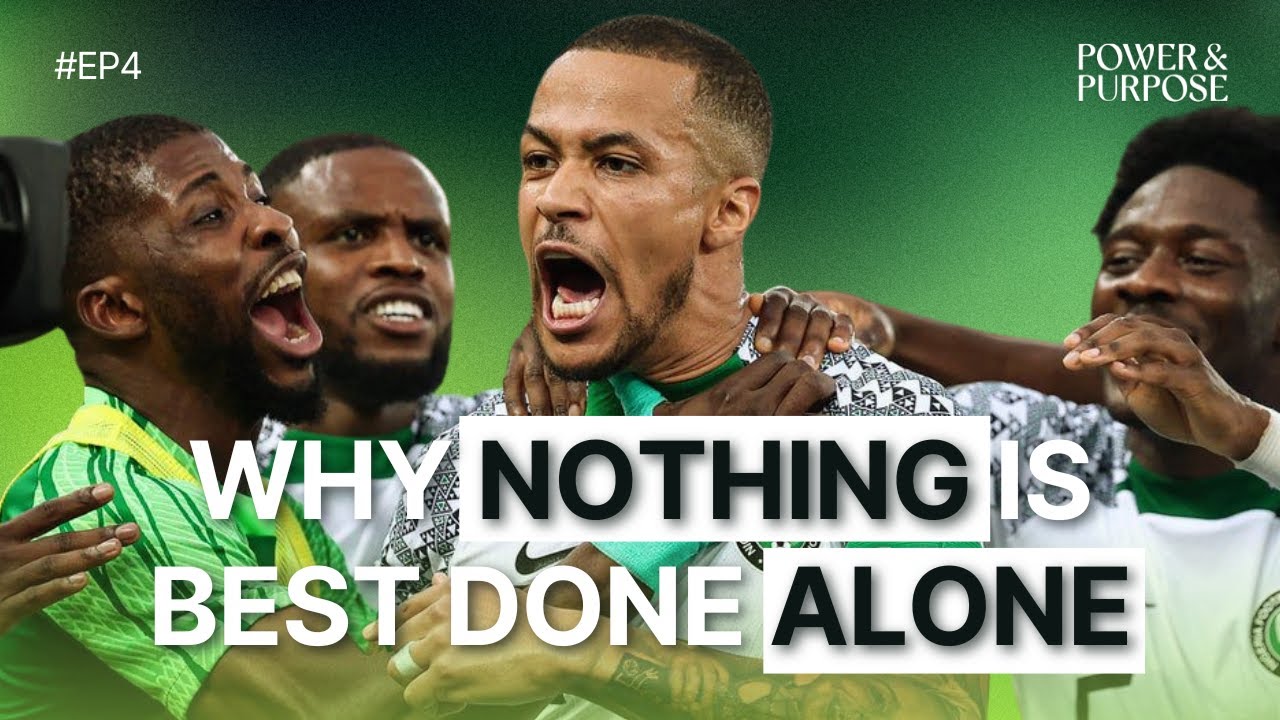 Why NOTHING Is Best Done Alone... | Power & Purpose Episode 4 - YouTube