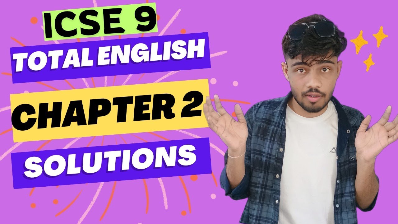Total English Chapter 2 Answers Class 9 ICSE | Total English Class 9 ...