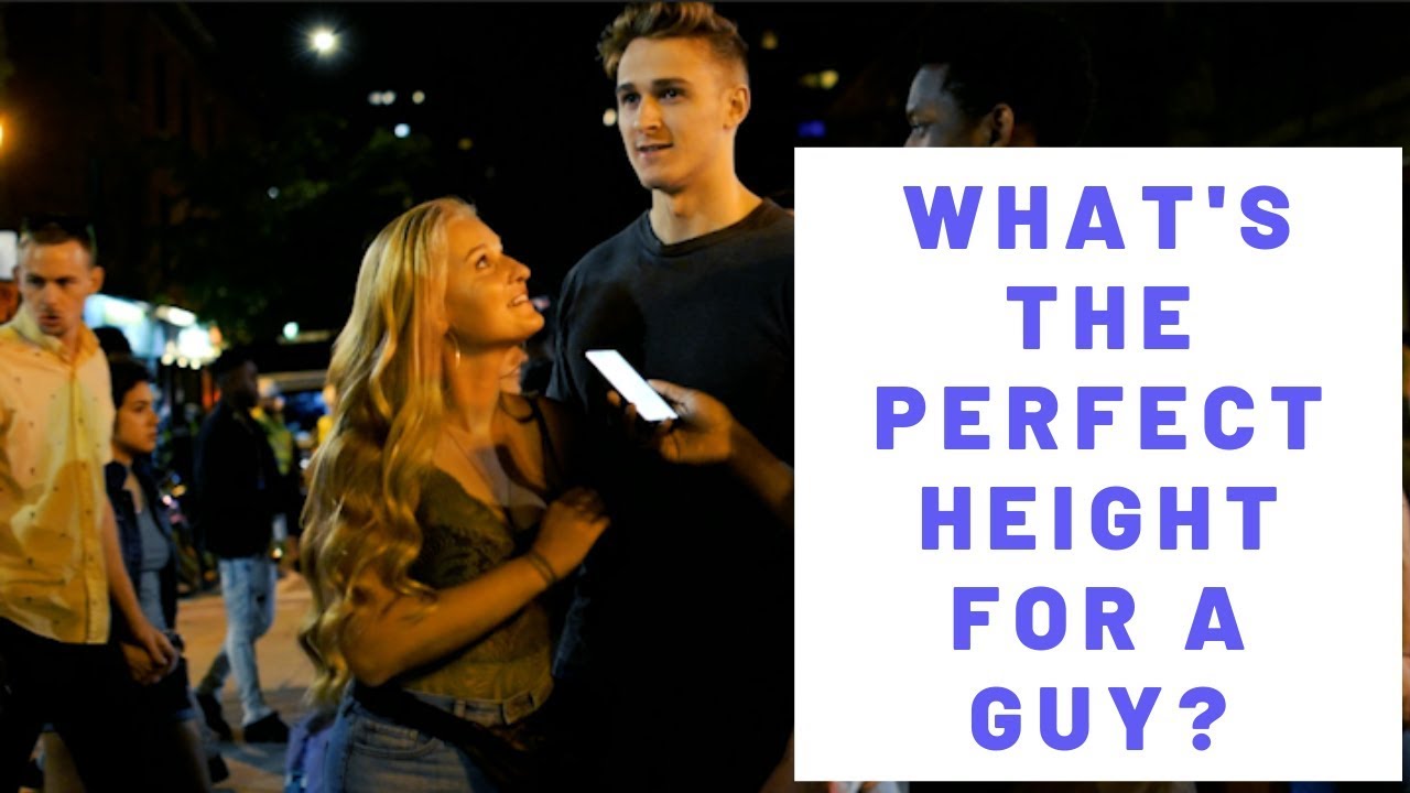 What s The Perfect Height For A Guy YouTube