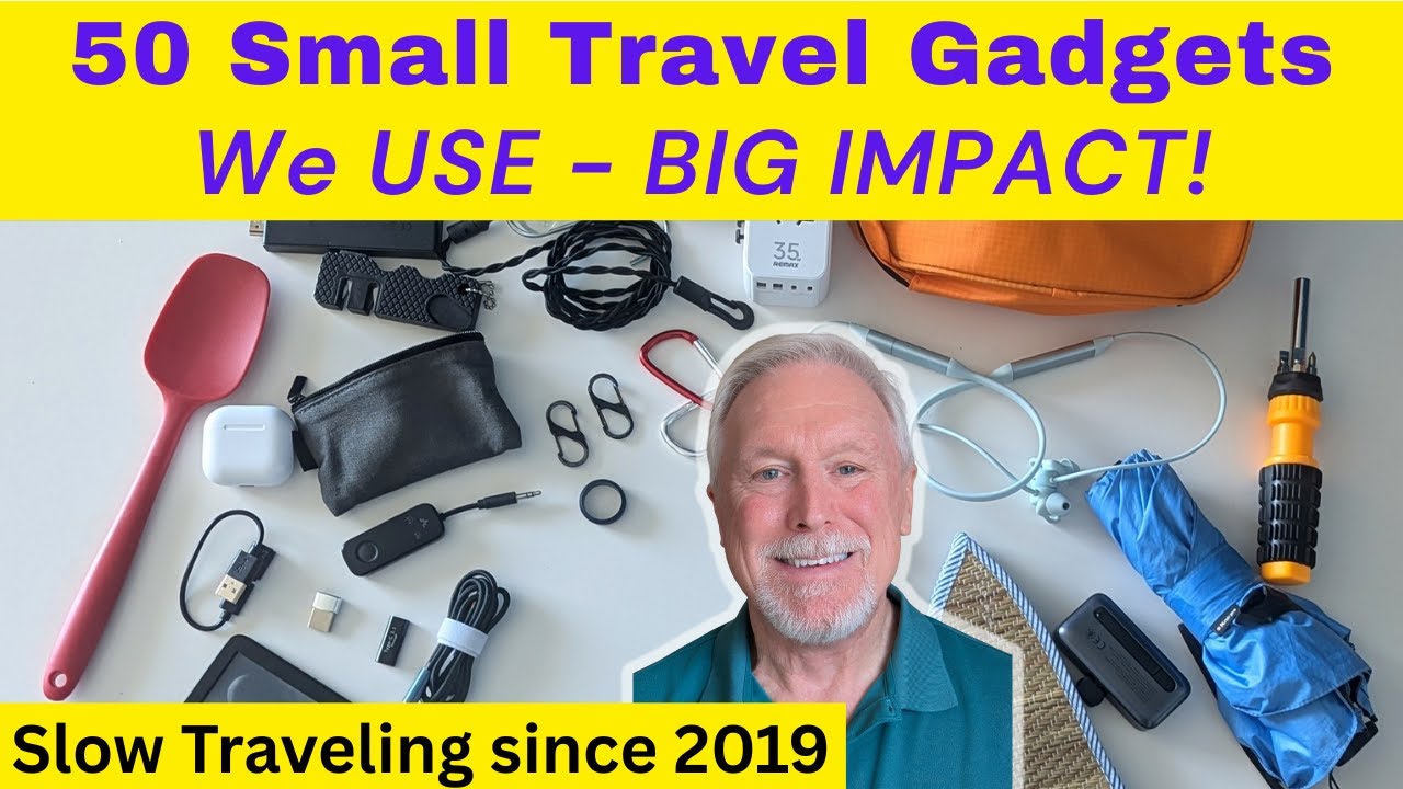 50 Small Travel Gadgets We Use as Full-Time Slow Travelers - YouTube