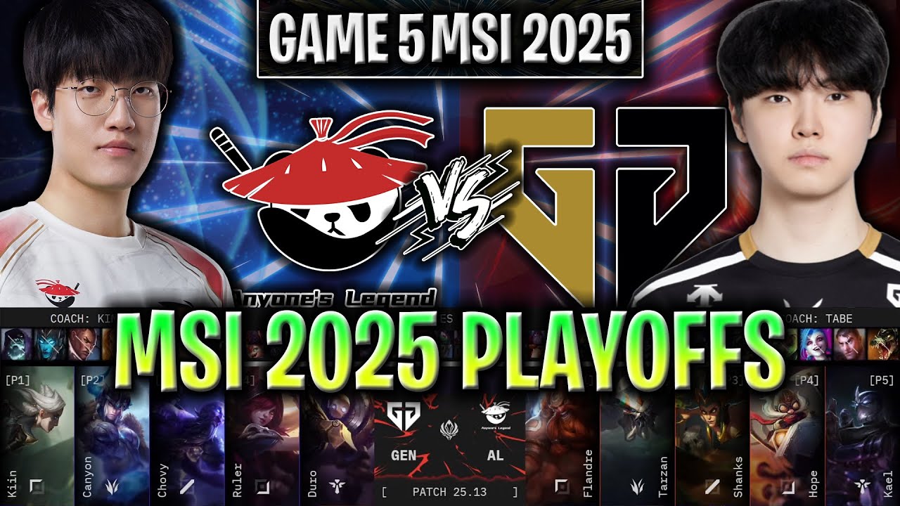 AL vs GEN GAME 5 MSI 2025 PLAYOFFS | ANYONE'S LEGEND vs GENG ESPORTS G5 ...