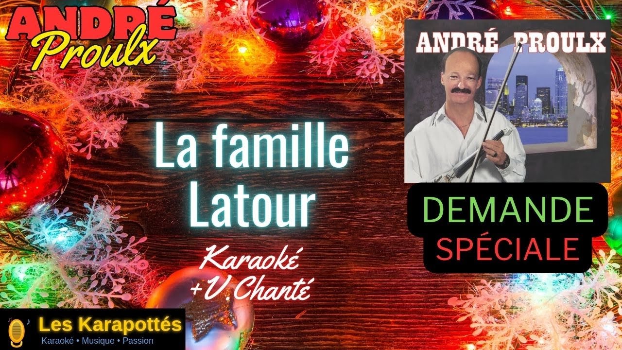 (Karaoke+V.Chanté) | La famille Latour | André Proulx - YouTube