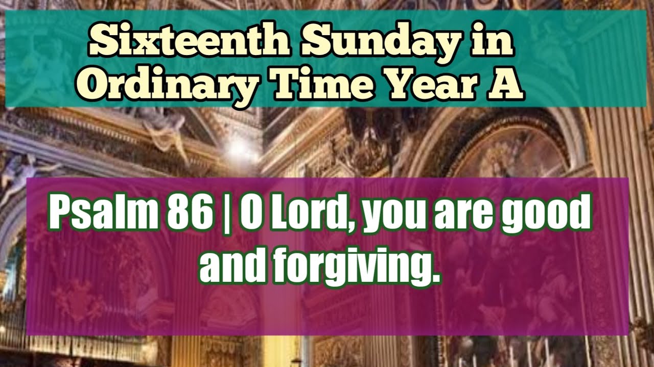Psalm 86 | O Lord, you are good and forgiving. - YouTube