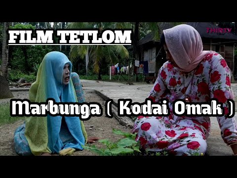 Film Tetlom Eps 22 - Marbunga (Kodai Omak) pasir pengaraian - YouTube