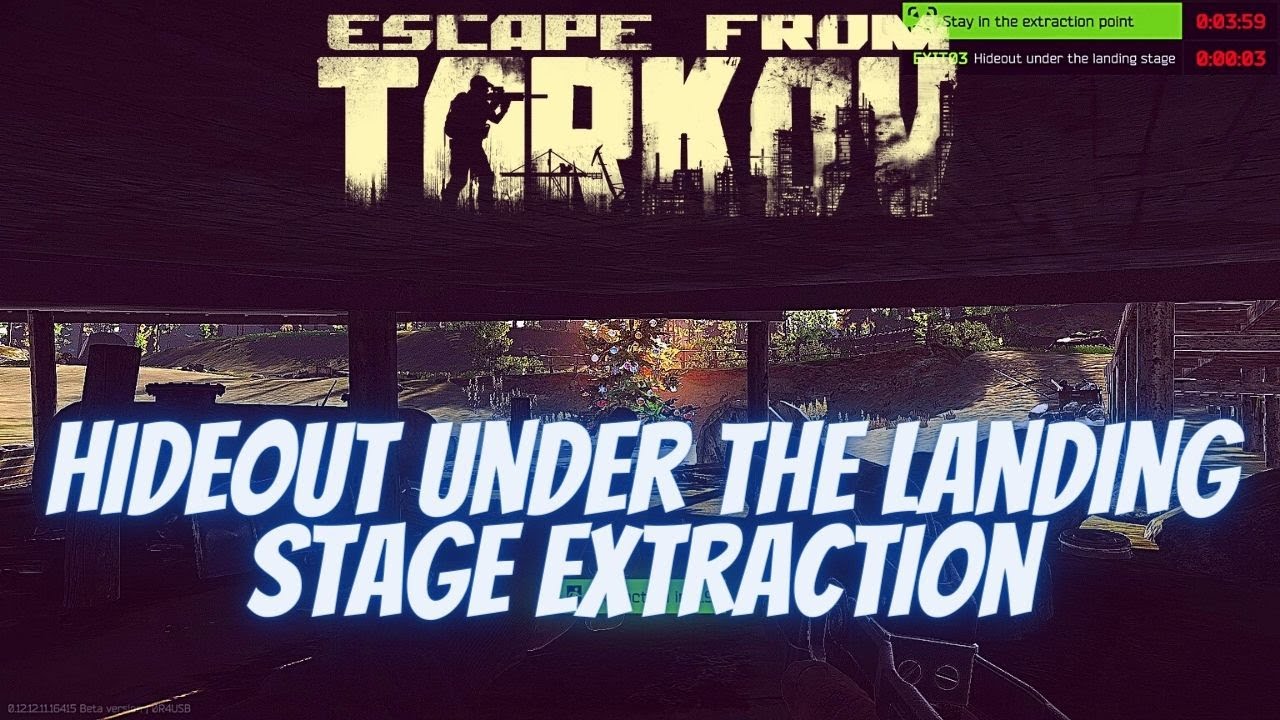 Hideout under the landing stage Extraction Lighthouse Scav - Escape ...