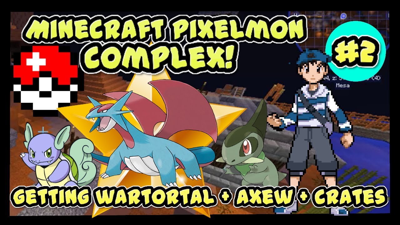 Minecraft pixelmon complex server lets play episode 2 getting wartortal and axew + opening ...