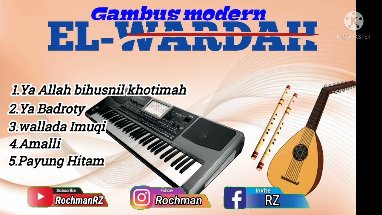 kumpulan lagu || Gambus modern El-wardah - YouTube