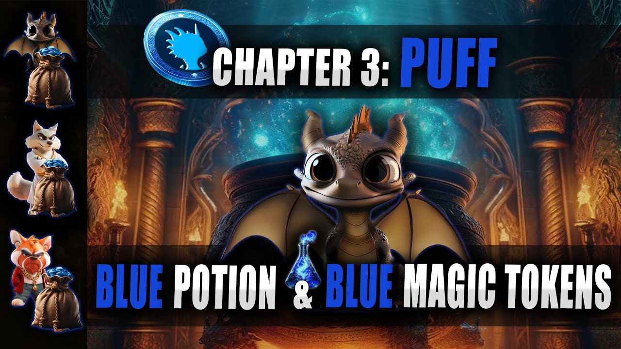 PUFF THE DRAGON CH. 3 BLUE POTION WALK THROUGH / BLUE MAGIC TOKENS ...