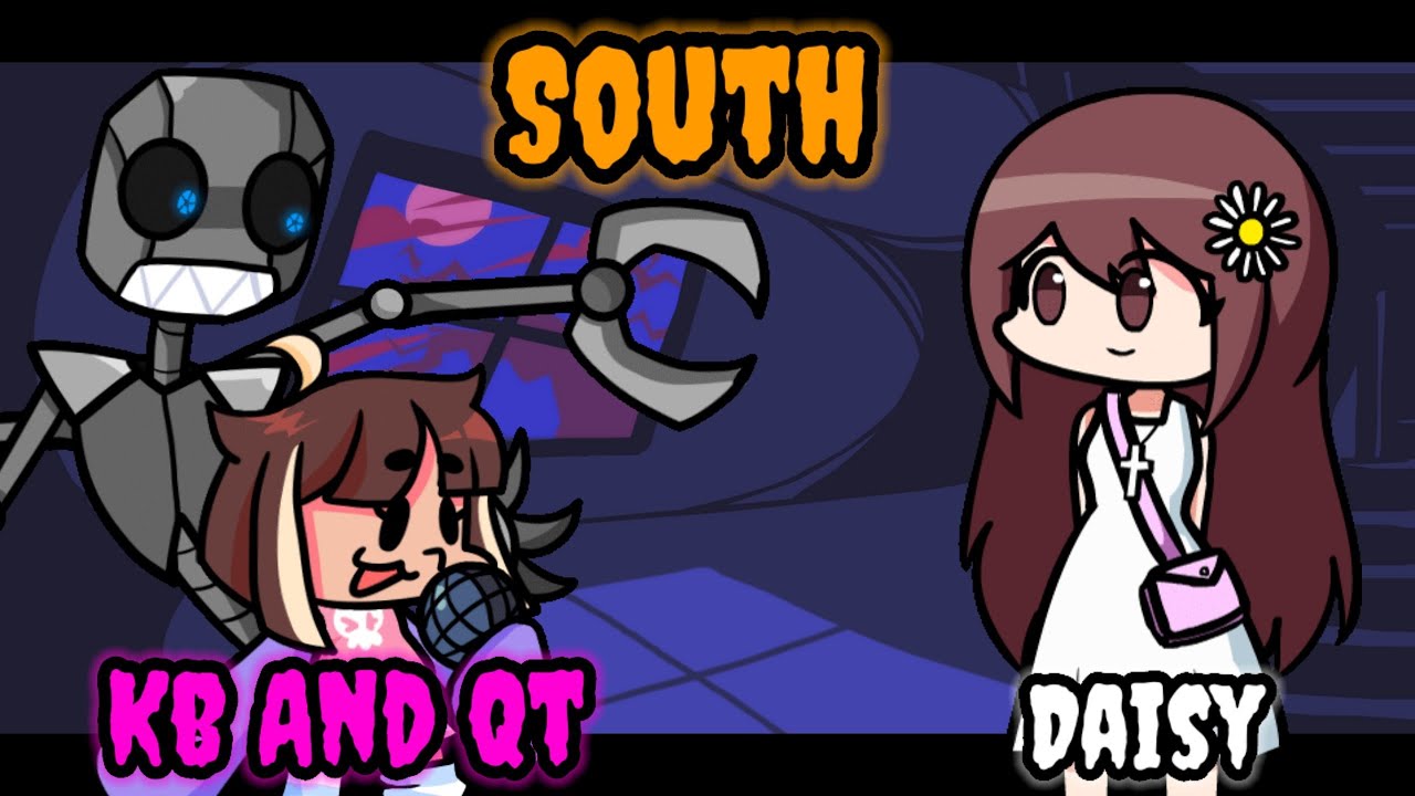 Fnf South But It's Kb Qt And Daisy Sings It - YouTube