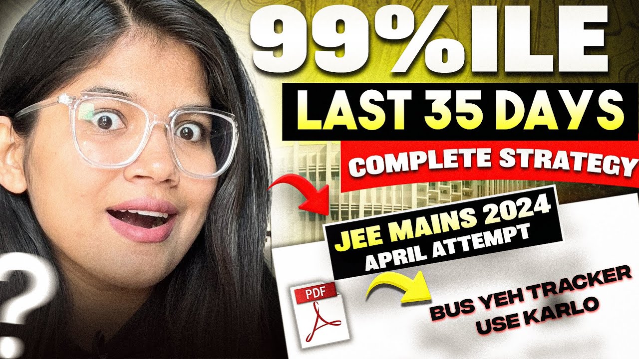 JEE Mains April Attempt last one month 99%ile Strategy🔥 Do this or ...