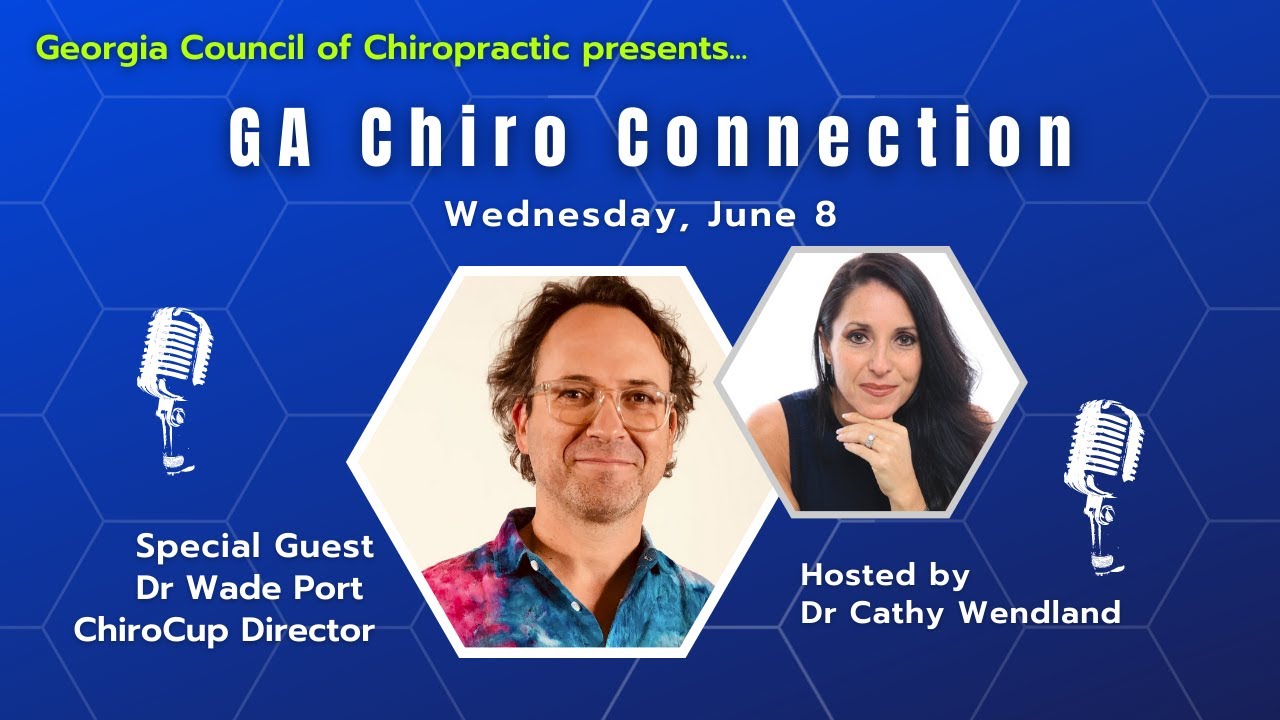 The GA Chiro Connection - June 8, 2022 - Dr Wade Port - YouTube