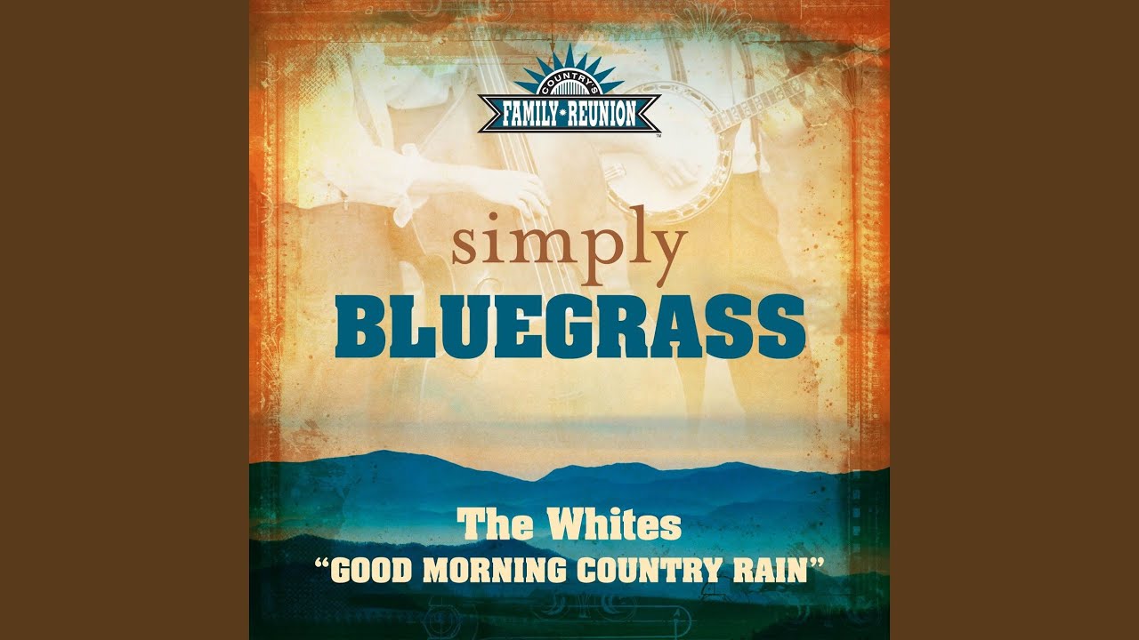 Good Morning Country Rain (Simply Bluegrass) - YouTube