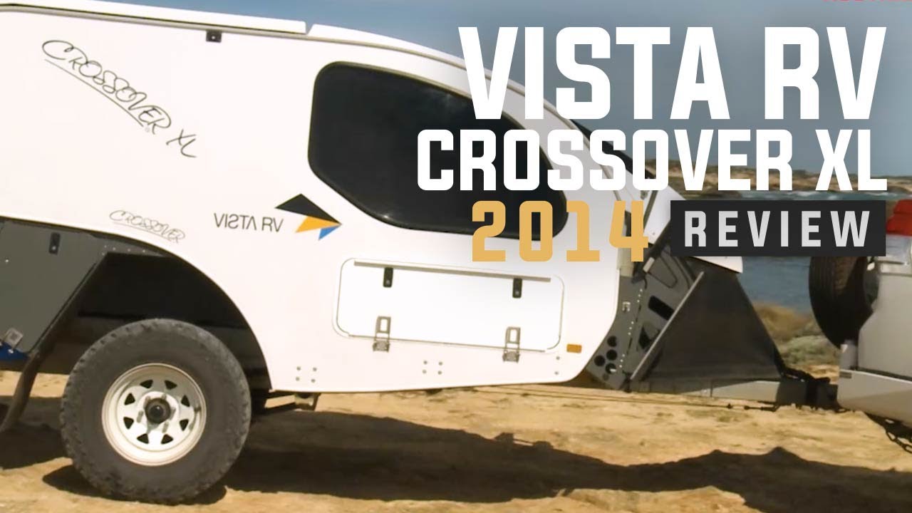 Camper Trailer of the Year 2014 | Vista RV Crossover XL - YouTube