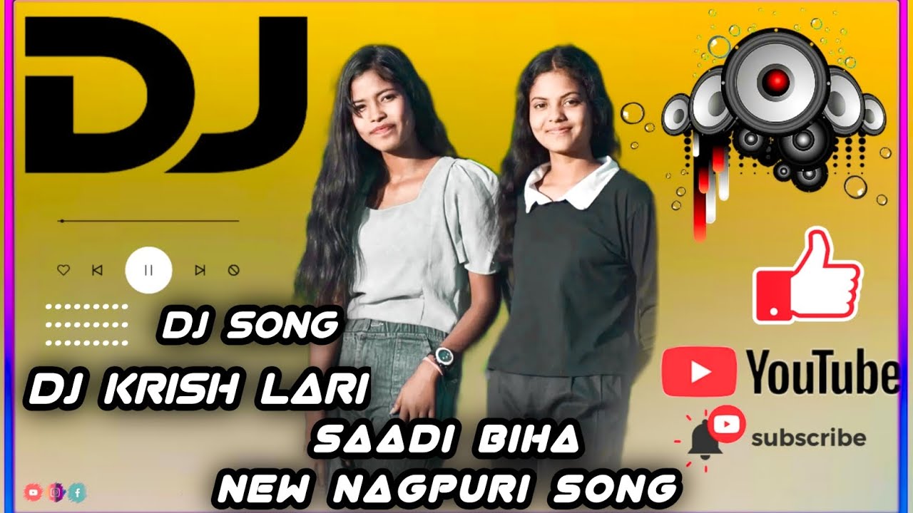 SAADI BIHA NEW NAGPURI SONG ||#_dj_krish_lari_ mix king - YouTube