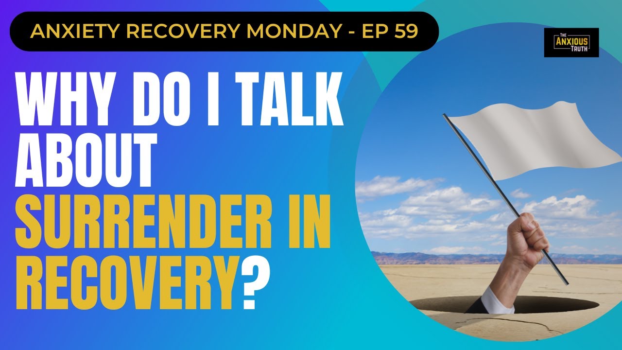 Why Do I Use The Word "SURRENDER" When I Talk About Recovery? (Recovery ...