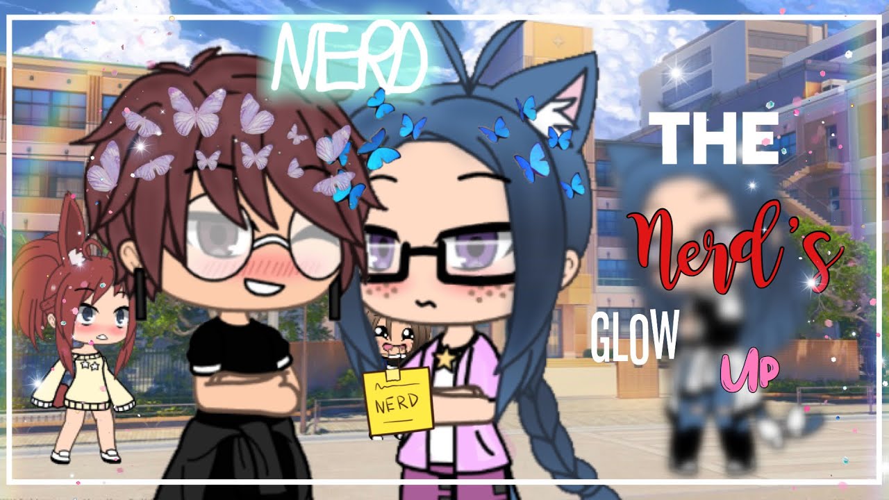 The Nerd's Glowup~Gacha life~GLMM - YouTube