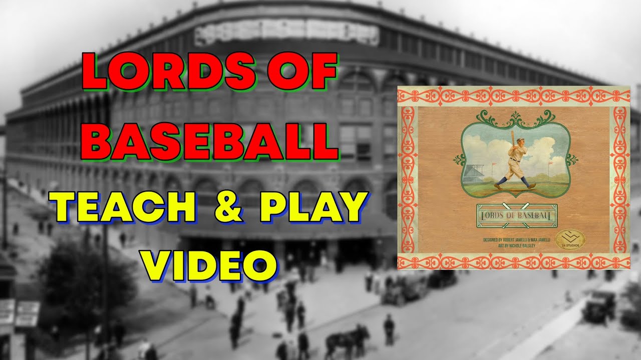Lords of Baseball: A Teach & Play Video - YouTube