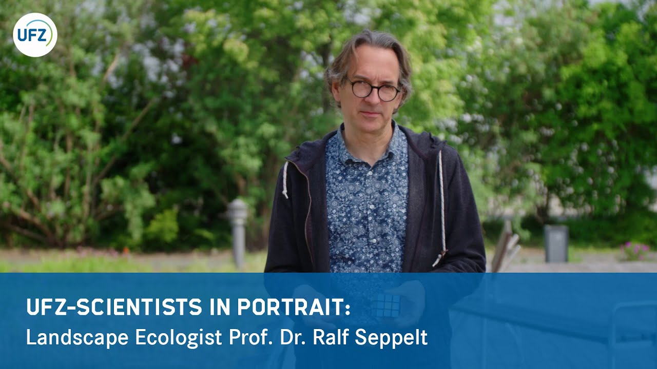 UFZ Landscape Ecologist Prof. Dr. Ralf Seppelt in portrait - YouTube