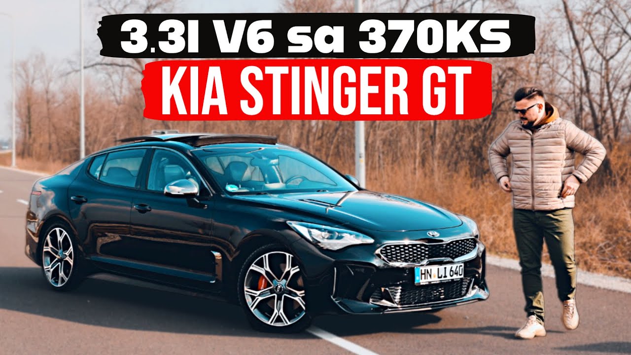 Atraktivan i udoban! KIA Stinger GT 3.3l V6 sa 370ks - YouTube