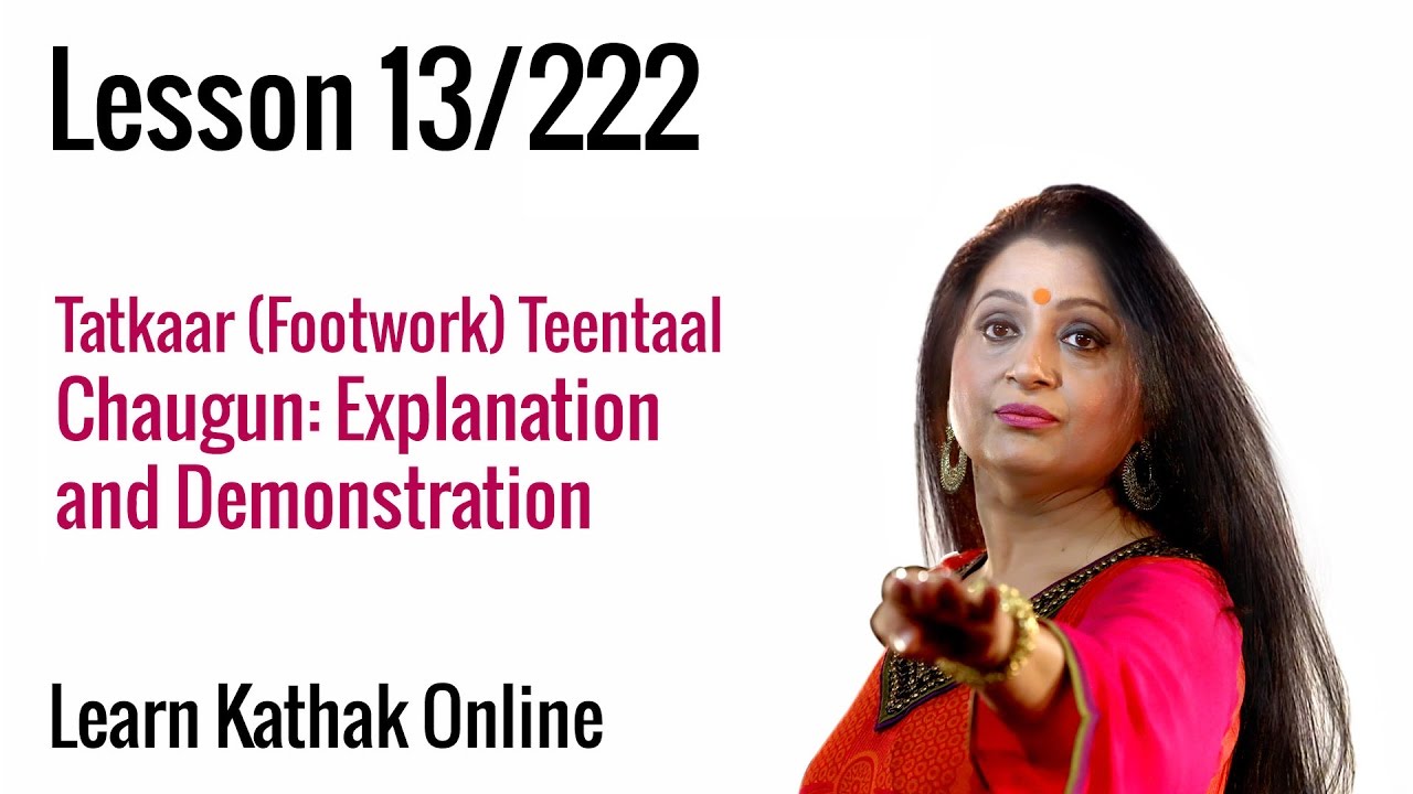 Chaugun Explanation and Demonstration - Tatkaar Footwork Teentaal ...