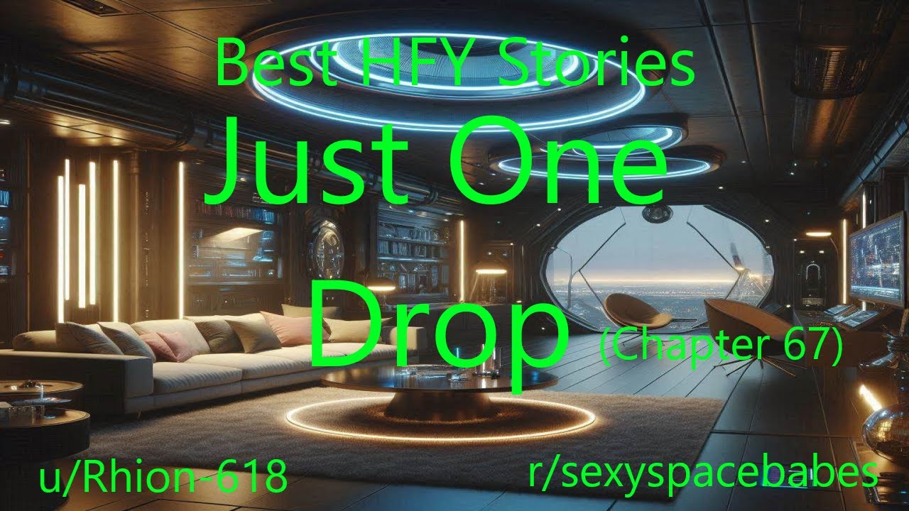 Best HFY Stories: Just One Drop (Chapter 67) - YouTube