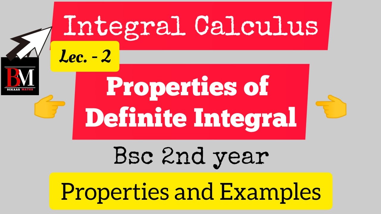 Properties of Definite Integrals | Bsc 2nd year | Integral Calculus ...