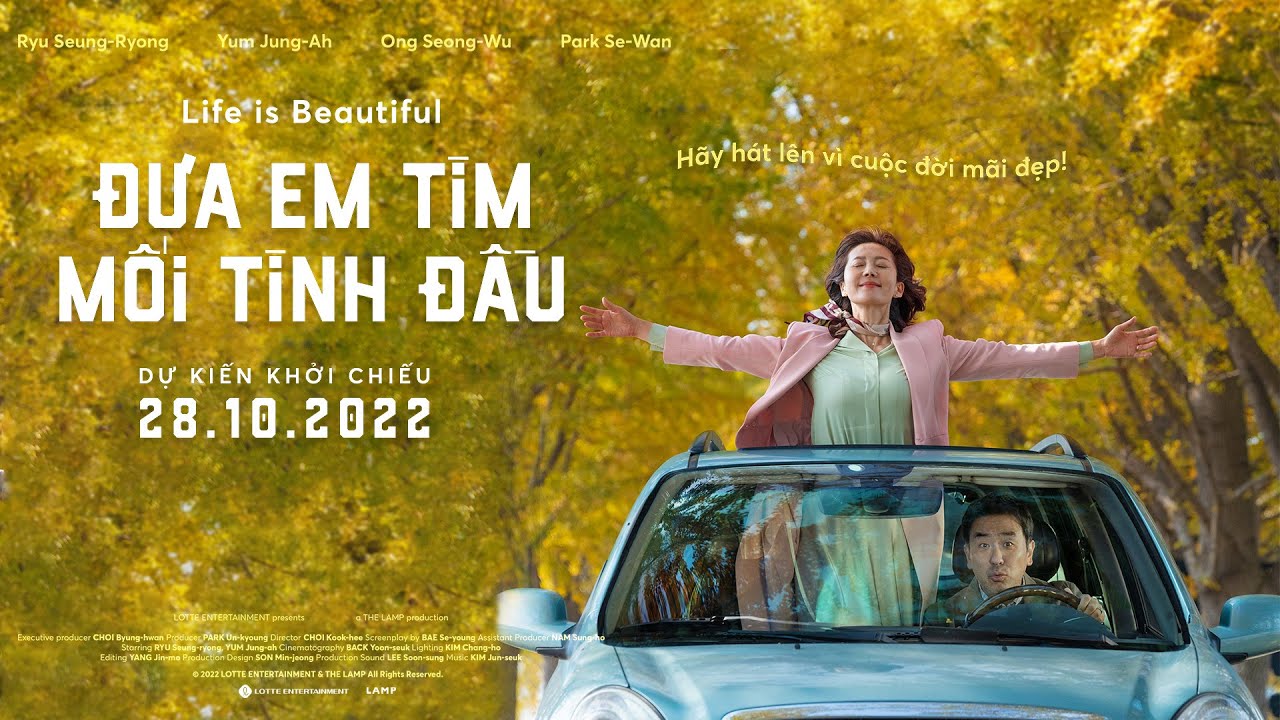 (Official Trailer) Life Is Beautiful - Đưa Em Tìm Mối Tình Đầu | KC 28. ...
