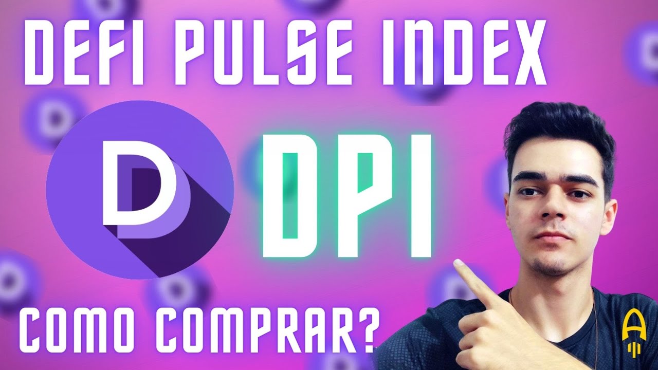 Como Comprar o DeFi Pulse Index (DPI)? - YouTube