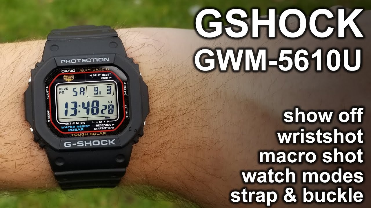 Gshock GWM-5610U - Wristshot - Watch show off - Macro - Watch modes ...