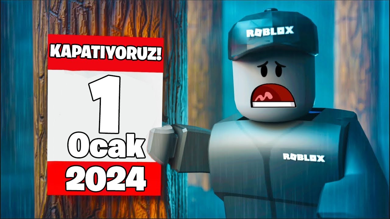 SON GÜN 😥 ROBLOX YARIN KAPANACAK.. 😰 ( 1 Ocak 2024 ) - YouTube