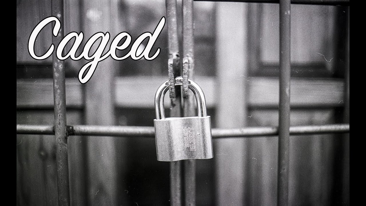 Caged