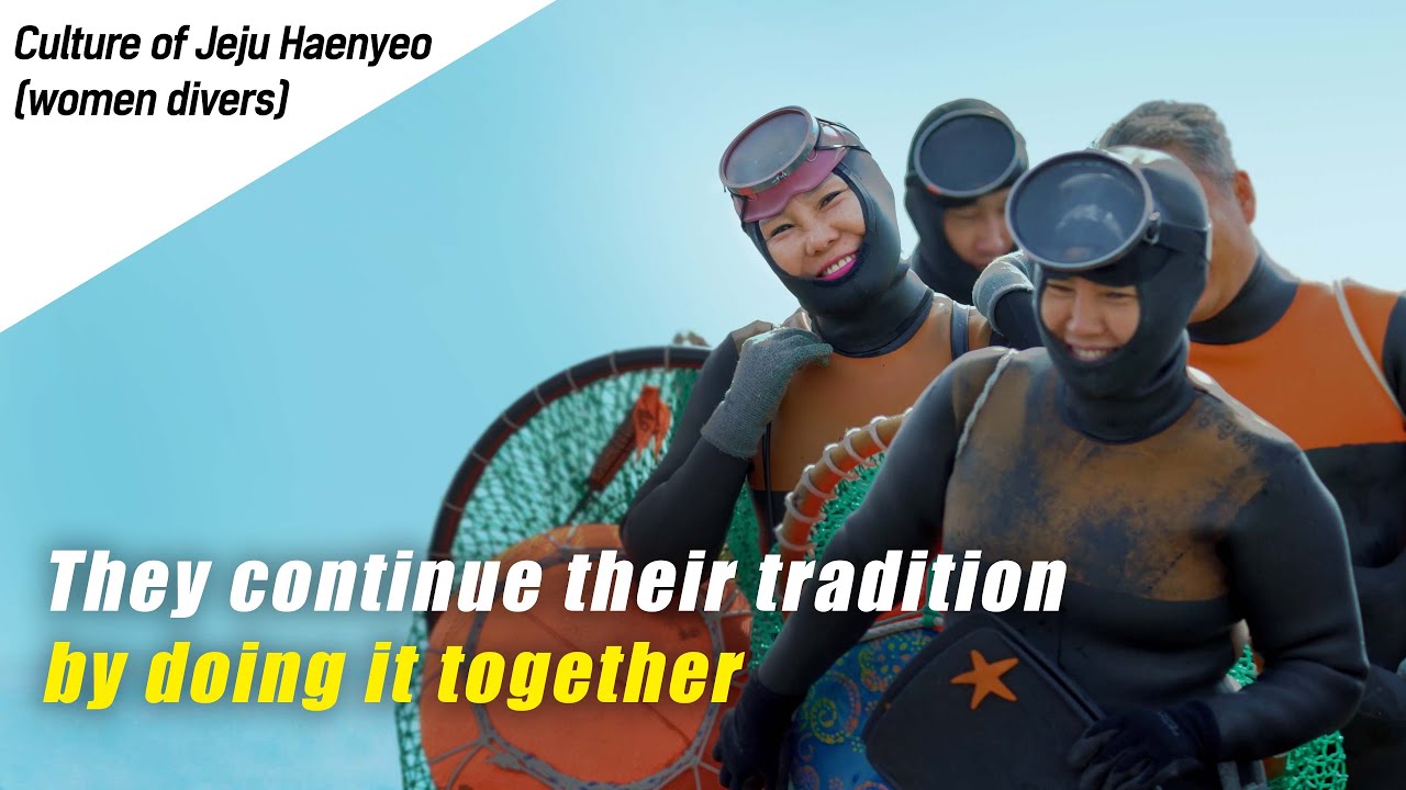 [UNESCO] Culture of Jeju Haenyeo[women divers] | Keeping the tradition ...