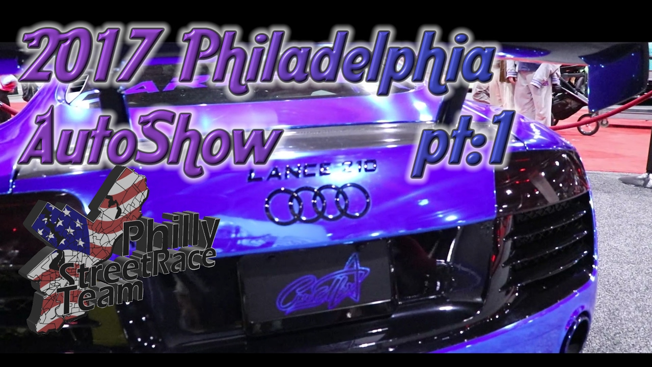 Philadelphia Auto-show 2017 - 1 - YouTube
