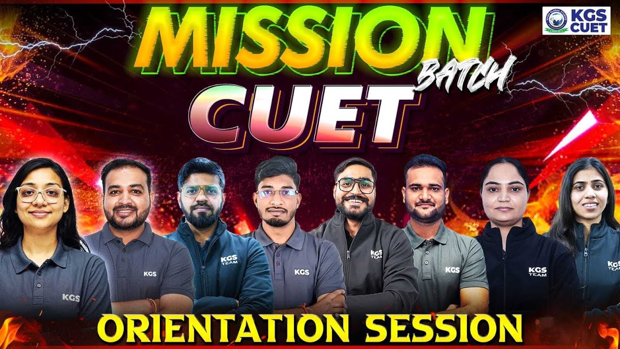 CUET 2025 Orientation Session | CUET 2025 Best Strategy | CUET Mission ...