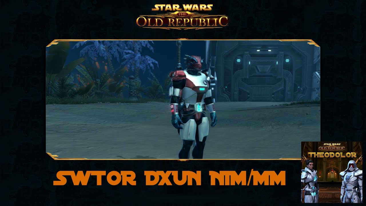 SWTOR DXUN NIM - Der JÄGERMEISTER im Meister-Modus! - YouTube