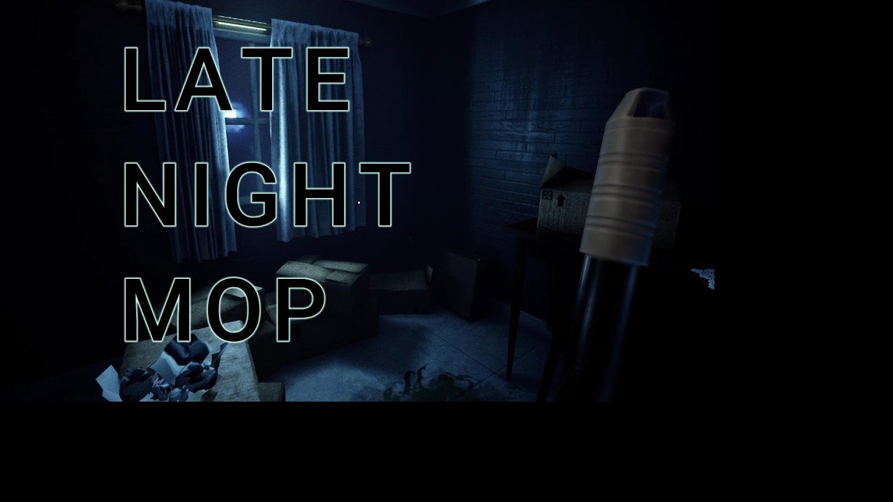 LATE NIGHT MOP - YouTube