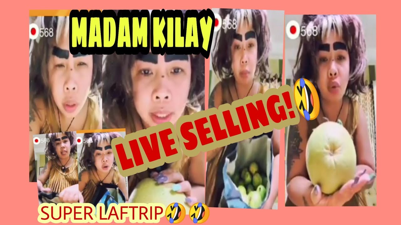 MADAM KILAY NAG LIVE SELLING! FUNNY VIDEO - YouTube