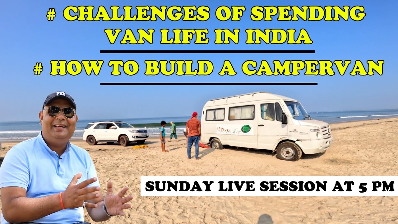 SUNDAY LIVE EP 002 / CHALLENGES OF SPENDING VAN LIFE IN INDIA ...