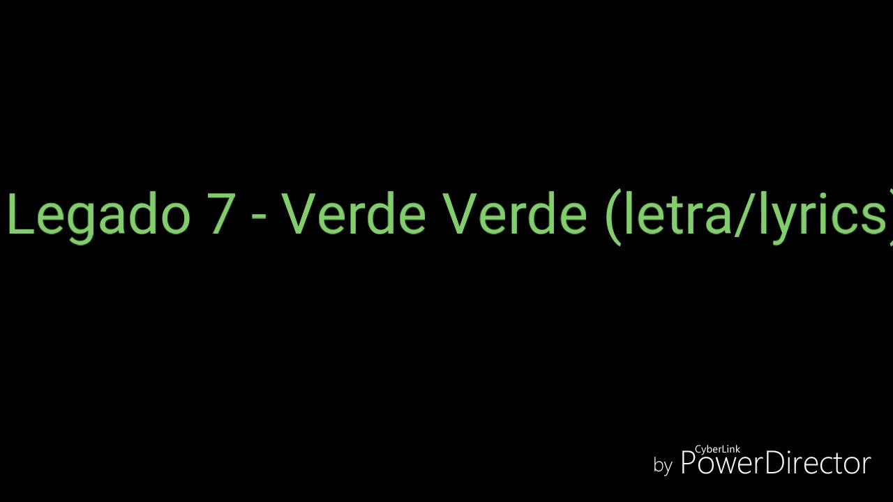 Legado 7- Verde Verde ( Letra/Lyrics) - YouTube