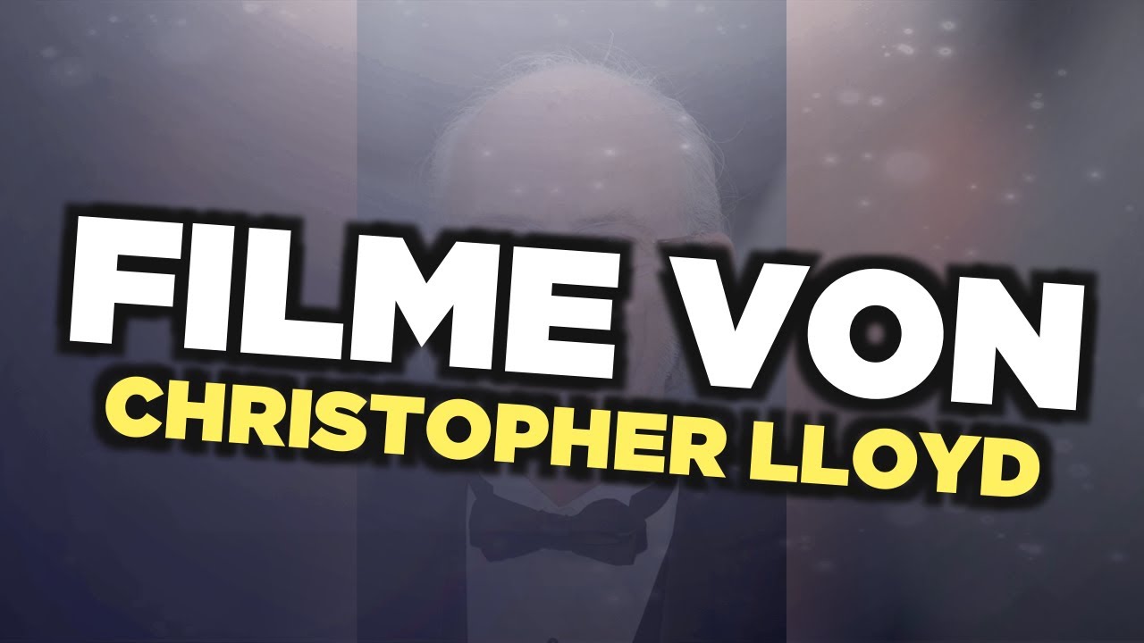 Die besten Christopher Lloyd Filme - YouTube