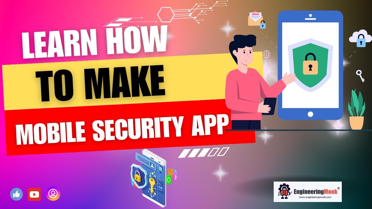 MOBILE SECURITY APP | LEARN HOW TO MAKE A MOBILE SECURITY APP IN 5 MINS ...