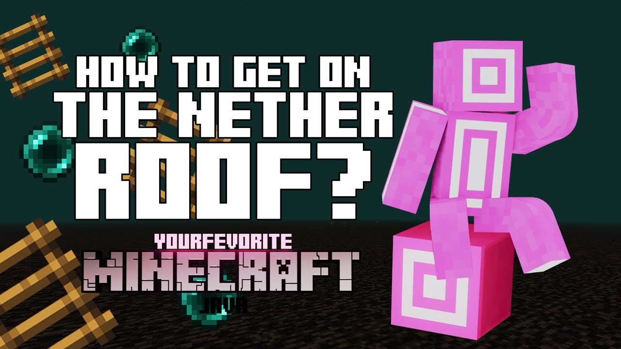 How to Get on the Nether Roof? - Minecraft Java #minecrafttutorial # ...