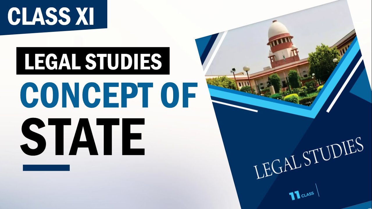 Class 11 Legal Studies Chapter 1 Concept Of State PART 1 YouTube class-11-legal-studies-chapter-1-concept-of-state-part-1-youtube