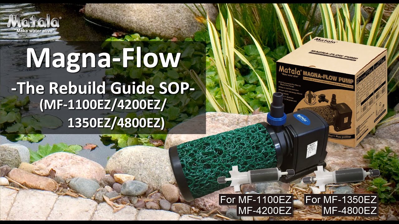 The Rebuild Guide SOP Magna-Flow Pumps for MF-1100EZ/4200EZ & MF-1350EZ ...
