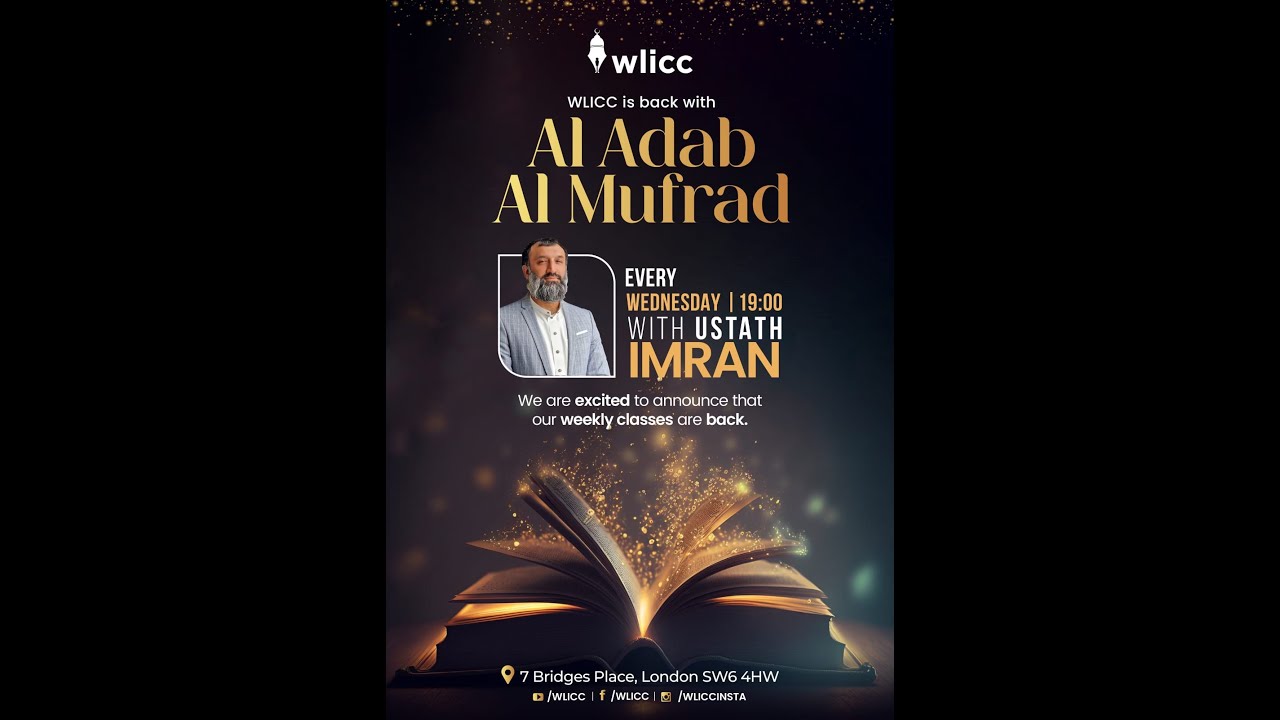 Adab Al Mufrad | 13/12/2023 | WLICC | English | Ustadh Imran - YouTube
