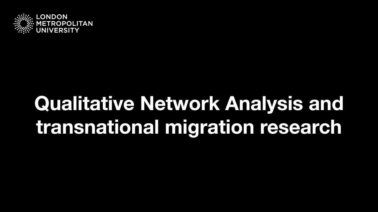 Qualitative Network Analysis and transnational migration research - YouTube